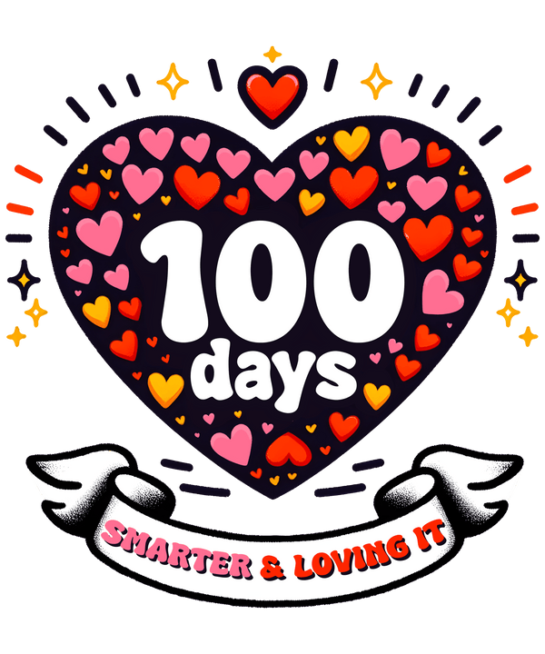 100 Days Smarter DTF Designs - Ready to Press