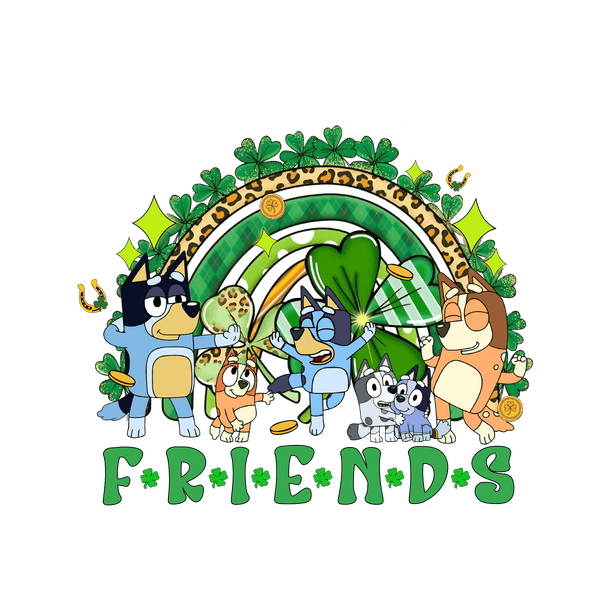 Bluey Friend Patricks Day Irish - DTF Ready To Press
